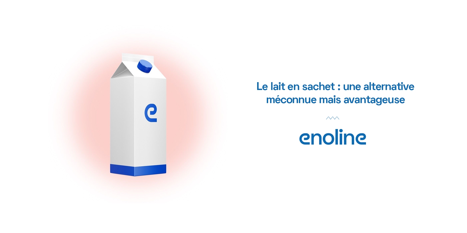 Le lait en sachet : une alternative méconnue mais avantageuse