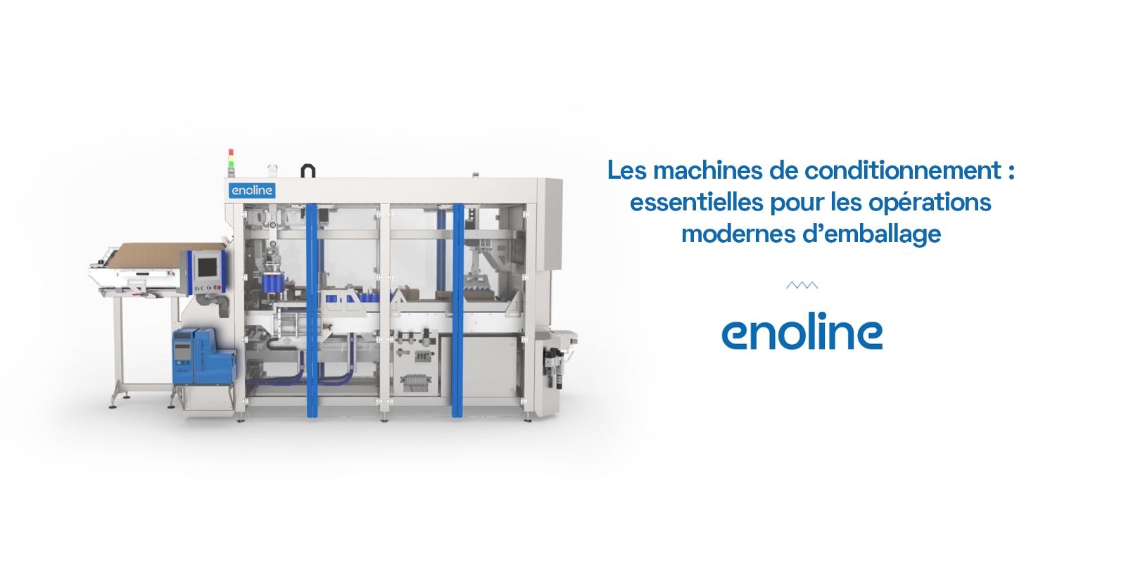Les machines de conditionnement : essentielles pour les opérations ...