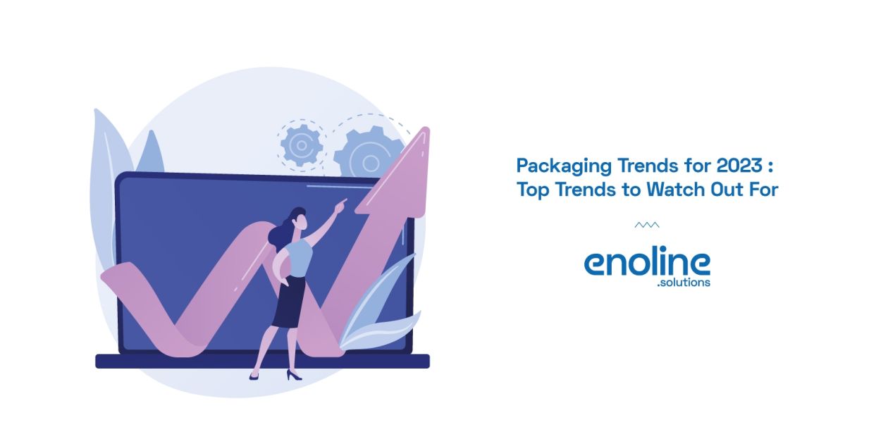Packaging Trends for 2023: Top Trends to Watch Out For