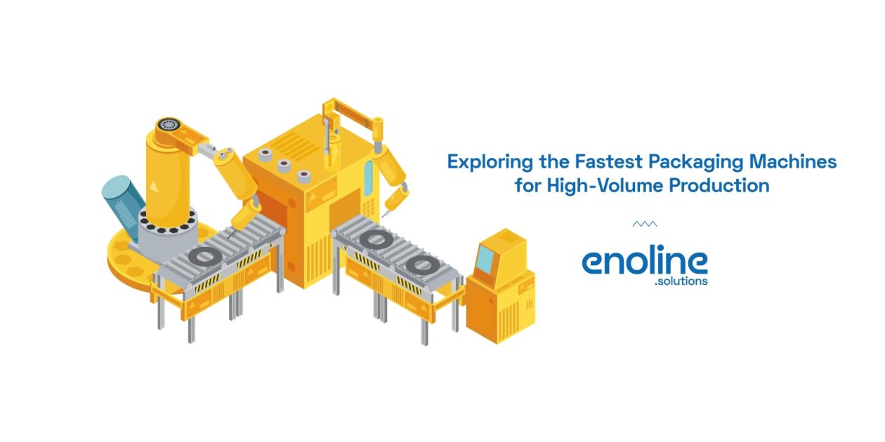 Exploring the Fastest Packaging Machines for High-Volume Production