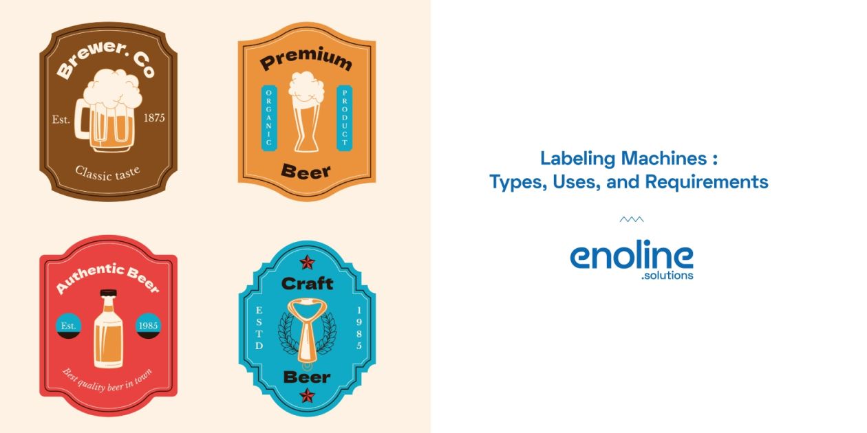 Labeling Machines : Types, Uses, and Requirements