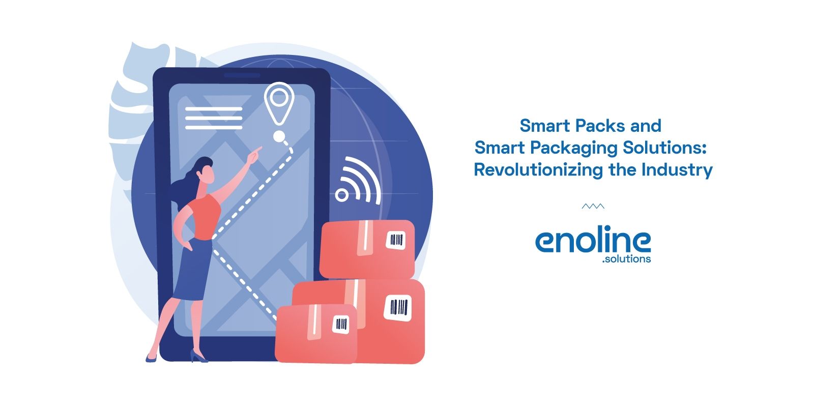 Smart Packaging Solutions: Revolutionizing the Industry