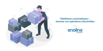 Palettiseurs automatiques : boostez vos opérations