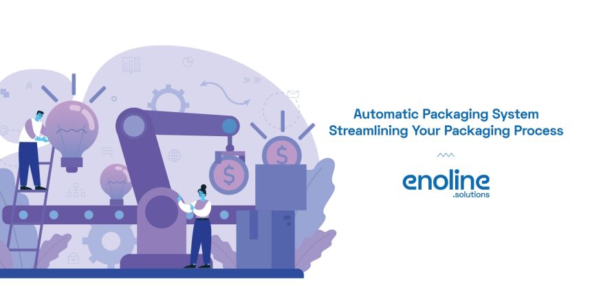 Automatic Packaging System - Streamlining Your Packaging Process