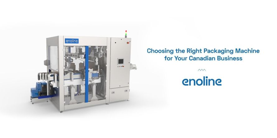 Choosing the Right Packaging Machine for Your Canadian Business